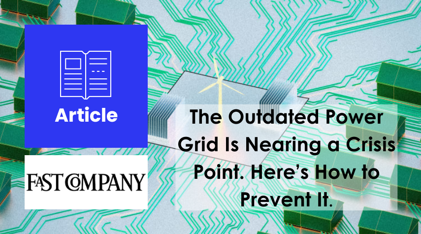 The Outdated Power Grid is Nearing a Crisis Point. Here’s How to ...